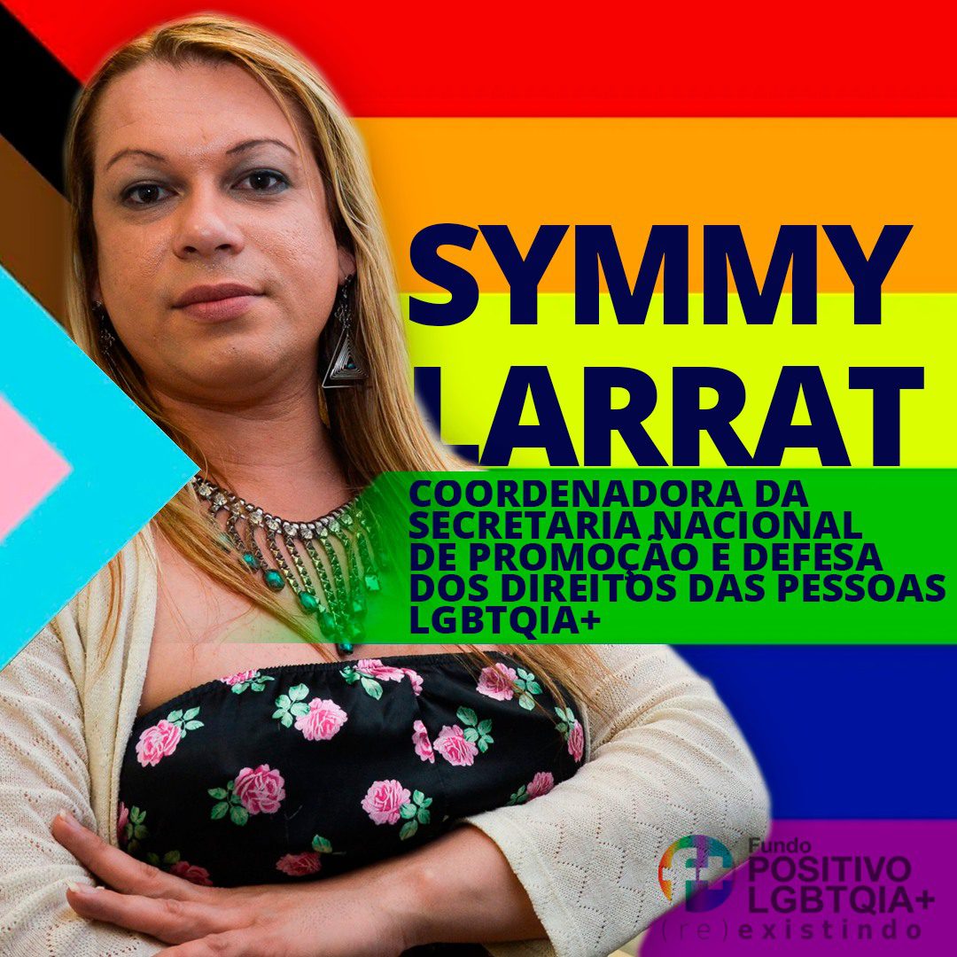 Symmy Larrat foi anunciada e convocada pelo atual governo para um pasta ...