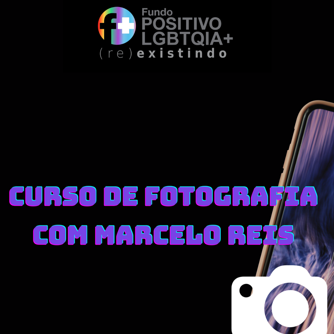 Oficina de fotografia com Marcelo Reis - Fundo LGBTQIA+